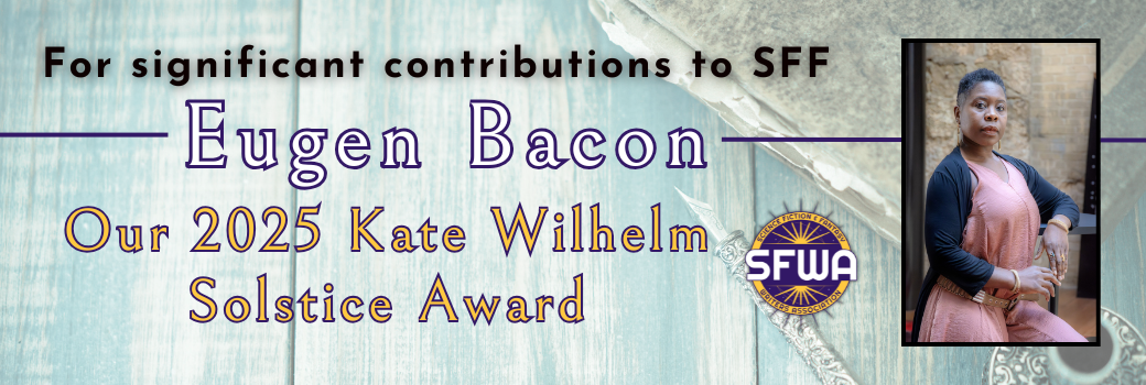 2025 Kate Wilhelm Solstice Award: Eugen Bacon - Nebula Awards ...